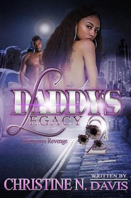 Daddys Legacy: Harmonys Revenge by Christine N. Davis (English) Paperback Book 9781545245767| eBay