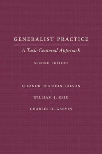 Generalist Practice: A Task-Centered Approach by Eleanor Reardon Tolson ...
