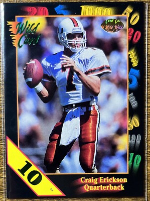 1991 WILD CARD FOOTBALL #63 CRAIG ERICKSON MIAMI HURRICANES 10 STRIPE ...