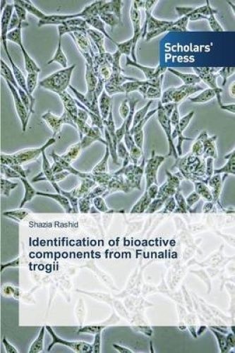 Identification of bioactive components from Funalia trogii by Rashid ...