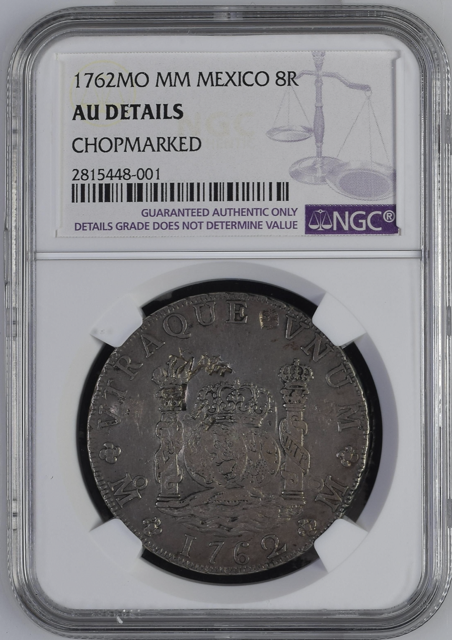 1762 Mo MM Mexico 8 Reales 8R Chopmarked NGC AU Details Rare Colonial ...