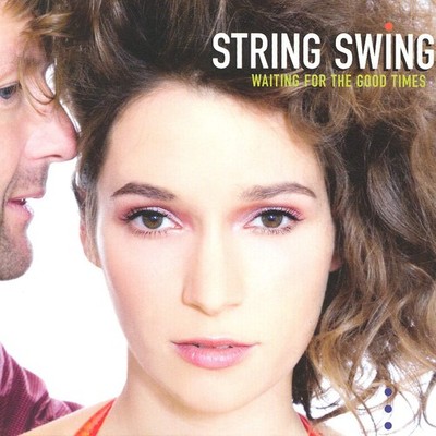 String Swing - Waiting For the Good Times (CD) 663993082226| eBay