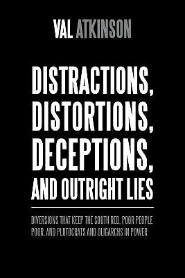 Distractions, Distortions, Deceptions, and Outright Lies: Diversi ...