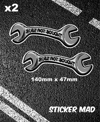 BUILT NOT BOUGHT Spanners Stickers American Hot Rod Kit Car Bike Custom ...