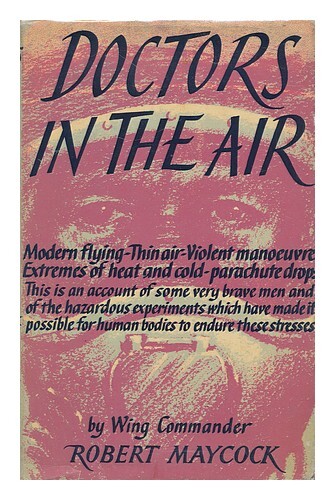 MAYCOCK, ROBERT Doctors in the Air 1957 First Edition Hardcover | eBay