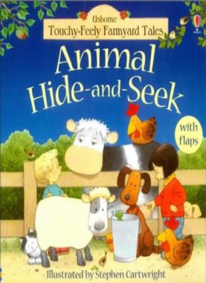 Animal Hide and Seek (Farmyard Tales Touchy-feely) By Stephen C ...