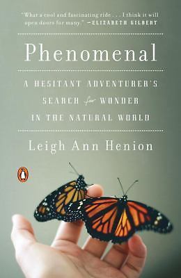 Phenomenal: A Hesitant Adventur- Leigh Ann Henion, 9780143108030 ...