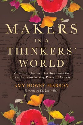 Amy Howey Pierson Makers in a Thinkers' World (Poche) | eBay
