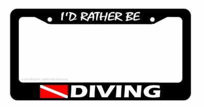 I'd Rather Be Diving Scuba Diving Diver Down Car Truck License Plate ...