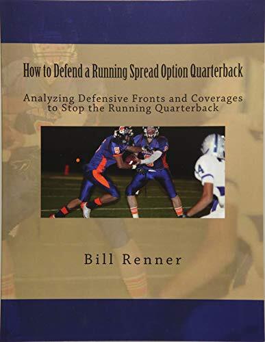 How to Defend a Running Spread Option Quarterback: Analyzing Defensive ...