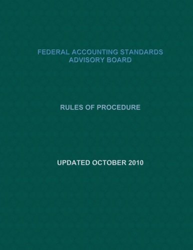 Federal Accounting Standards Advisory Board: Rules of Procedure ...