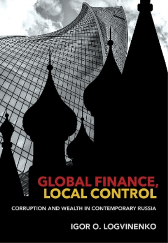 Igor O. Logvinenko Global Finance, Local Control (Relié) 9781501759604 ...
