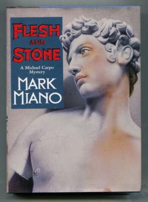 Mark MIANO / Flesh and Stone A Michael Carpo Mystery 1st Edition 1997 | eBay