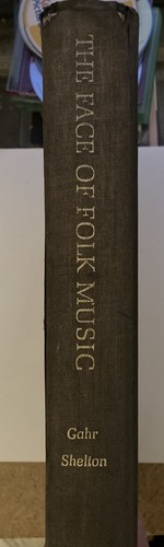 The Face of Folk Music, David Gahr, Robert Shelton, 1st Ed., Rare, HC ...