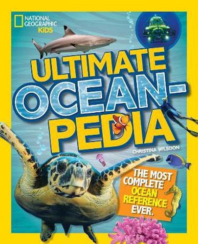 Ultimate Oceanpedia: The Most Complete Ocean Reference Ever by ...