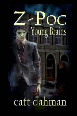 Z-Poc: Young Brains by Catt Dahman (English) Paperback Book ...