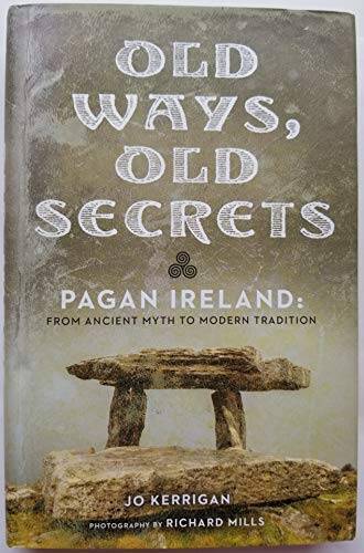 Old Ways, Old Secrets - Pagan Ireland: From Ancient Myth to Mode - VERY ...