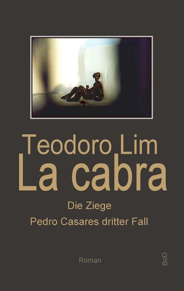 La Cabra - Die Ziege von Teodoro Lim (2015, Taschenbuch) for sale ...
