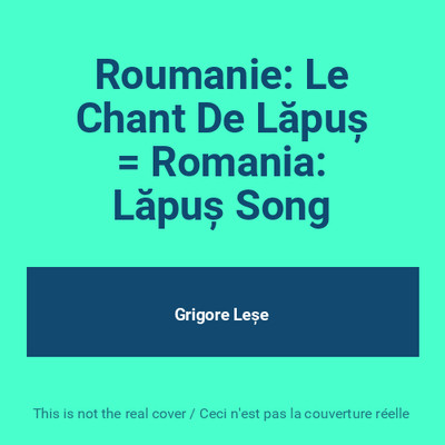 Roumanie: Le Chant De Lapus = Romania: Lapus Song, Grigore Lese | eBay