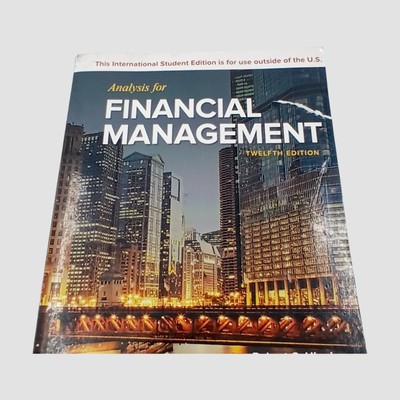 Analysis for Financial Management Twelfth Edition Book: by Robert C ...
