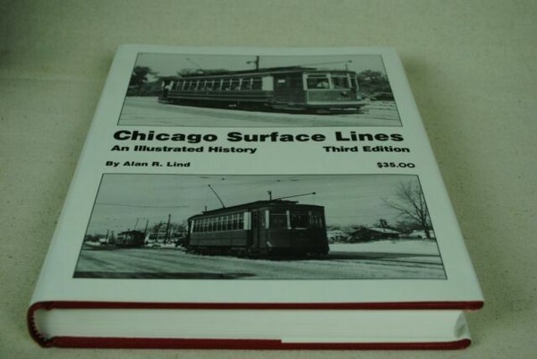 Chicago Surface Lines: An Illustrated History by Alan R. Lind (1974 ...