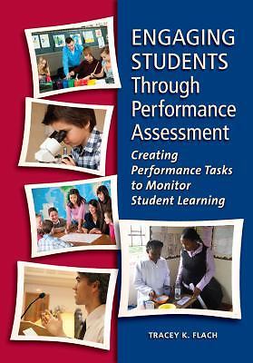 Engaging Students Through Performance Assessment: Creating Performance ...
