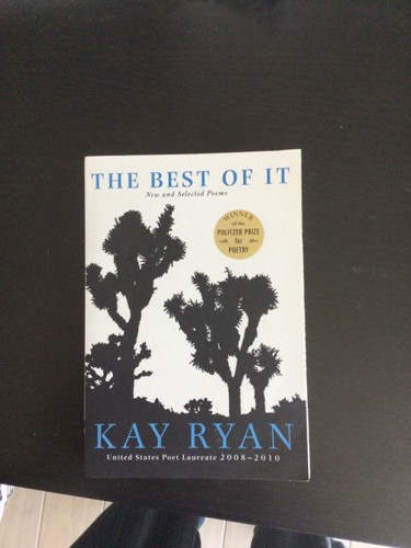The Best of It: New and Selected Poems Signed by Author Kay Ryan | eBay