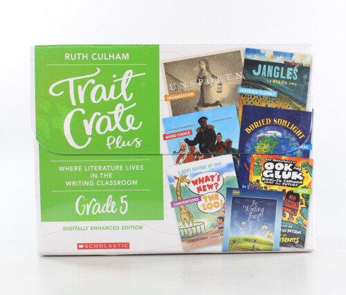 Trait Crate Plus, Grade 5: Where Literature Lives in the Writing ...
