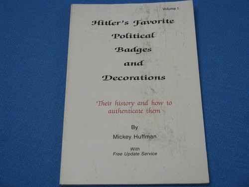 WWII GERMANY HITLER'S FAVORITE POLITICAL BADGES AND DECORATIONS ...
