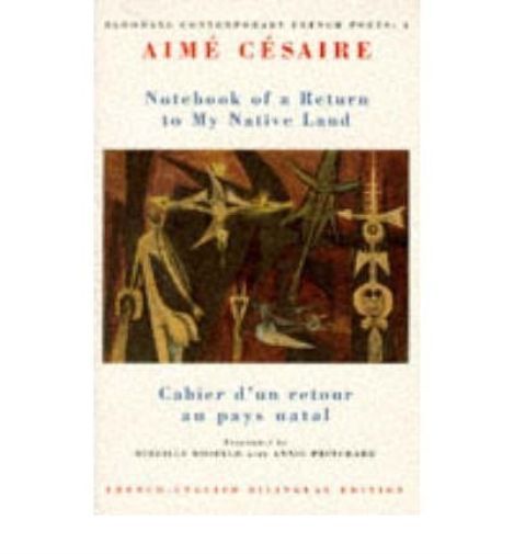 Notebook of a Return to My Native Land : Cahier d'un Retour Au Pays ...
