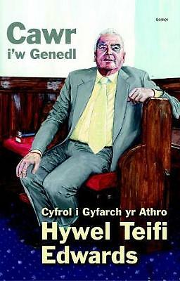 Cawr i'w Genedl Cyfrol i Gyfarch yr Athro Hywel Teifi Edwards by Huw ...