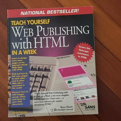 Teach Yourself Web Publishing with HTML in a Week by Laura Lemay (1994 ...