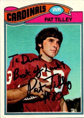 1977 -Pat Tilley- Topps Autograph/Signed/Auto Rookie Football Card #412 ...