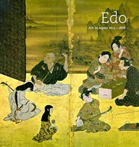 Edo : Art in Japan, 1615-1868 Hardcover Robert T. Singer | eBay