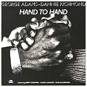 Hand to Hand by Dannie Richmond/George Adams (CD, Jun-1986, Soul Note ...
