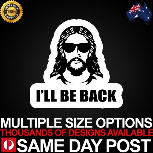 JESUS ILL BE BACK Vinyl Car Sticker Decal Cheap Funny Religion ...