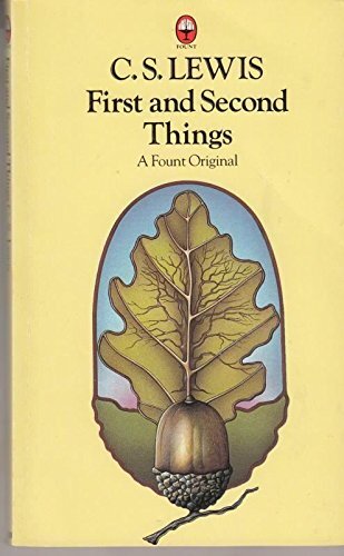 FIRST AND SECOND THINGS By C. S. Lewis 6269281 | eBay