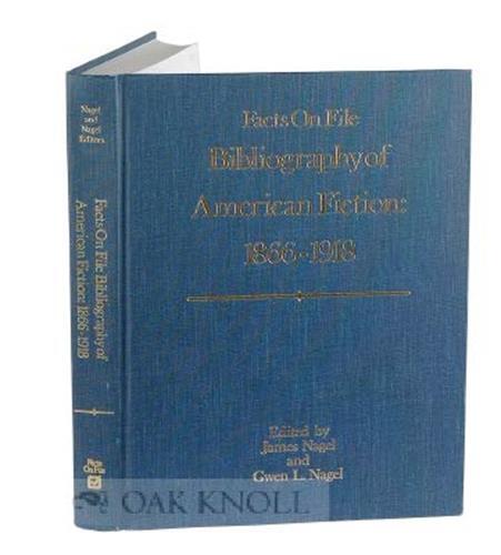 Facts on File Bibliography of American Fiction 1866-1918 (FACTS ON FILE ...
