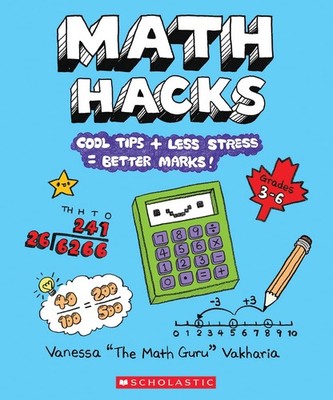 Math Hacks: Cool Tips + Less Stress = Better Marks by Vakharia | eBay