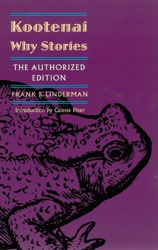Frank B. Linderman Kootenai Why Stories (Paperback) 9780803279728 | eBay