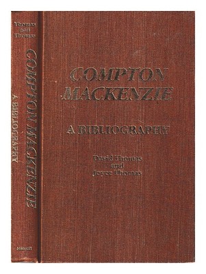 Thomas, David Arthur Compton Mackenzie: Una Bibliografia / Di David ...