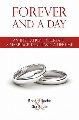 Forever and a Day by Robert Boeke and Rita Boeke (2009, Trade Paperback ...
