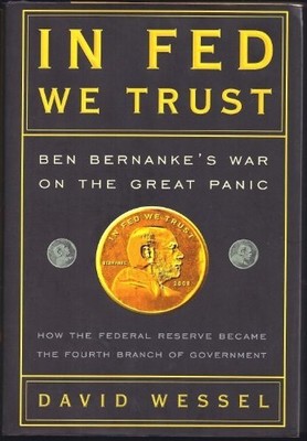 In Fed We Trust: Ben Bernanke's War o..., Wessel, David 9780307459688| eBay