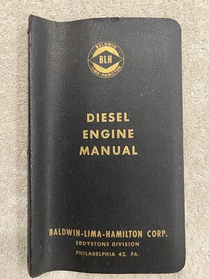 Baldwin-Lima-Hamilton Diesel Engine Manual for 600 Series Engines. DE ...