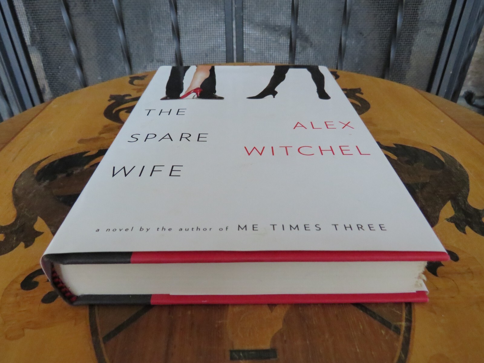 The Spare Wife: A Novel Alex Witchel (Hardcover; First Edition, 2008 ...