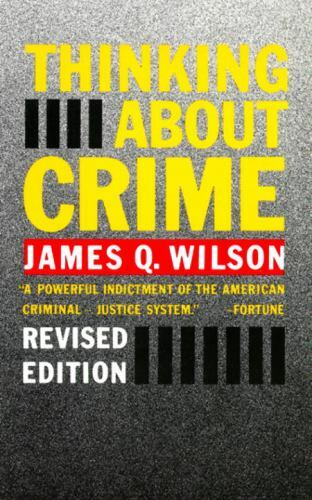 Thinking about Crime by Wilson, James Q. 9780394729176 | eBay Australia
