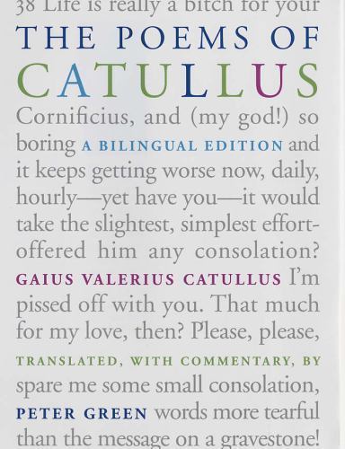 Poems of Catullus : A Bilingual Edition by Gaius Valerius Catullus ...