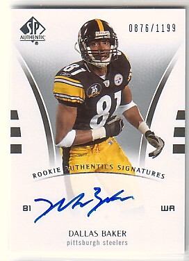 2007 SP Authentic #208 Dallas Baker AU RC Auto/1199 - NM-MT | eBay