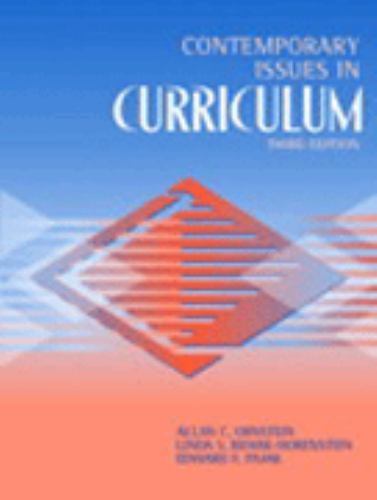 Contemporary Issues in Curriculum by Edward F. Pajak, Allan C. Ornstein ...