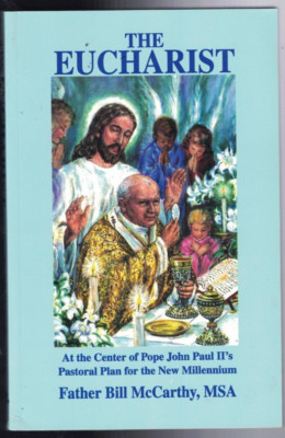 The Eucharist by Father Bill McCarthy Paperback 9781579182397| eBay